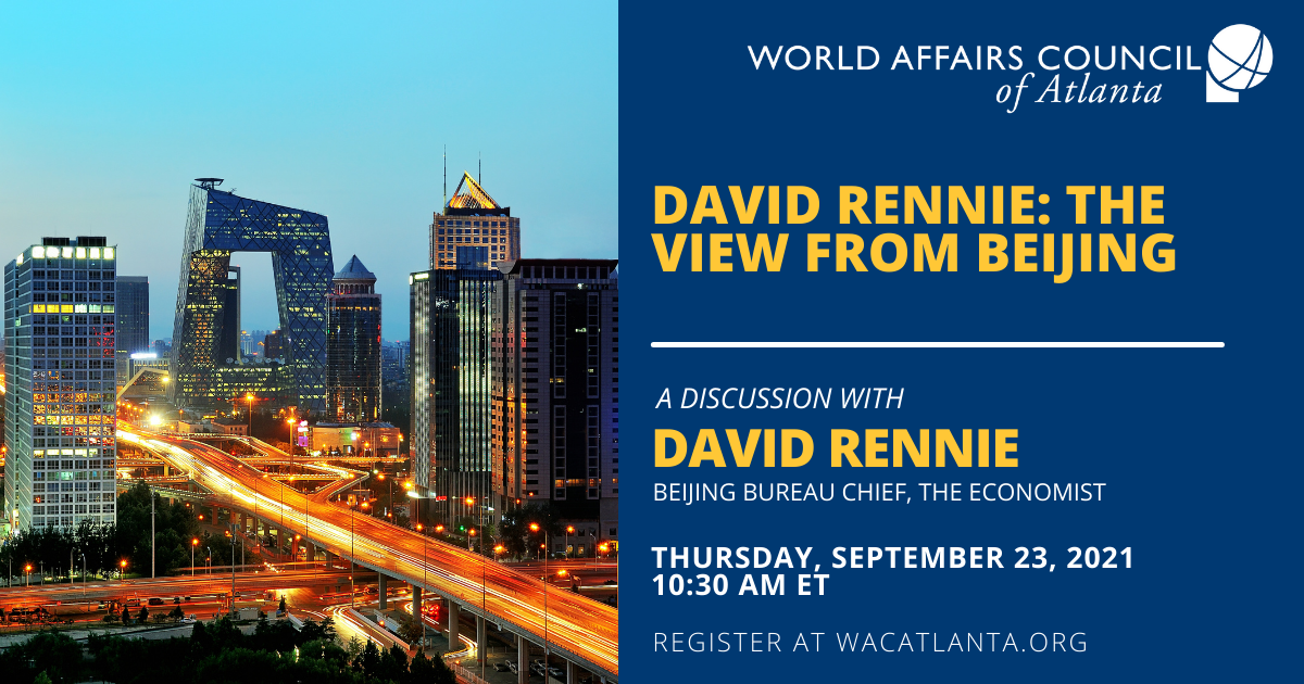 David Rennie: The View From Beijing - Global Atlanta